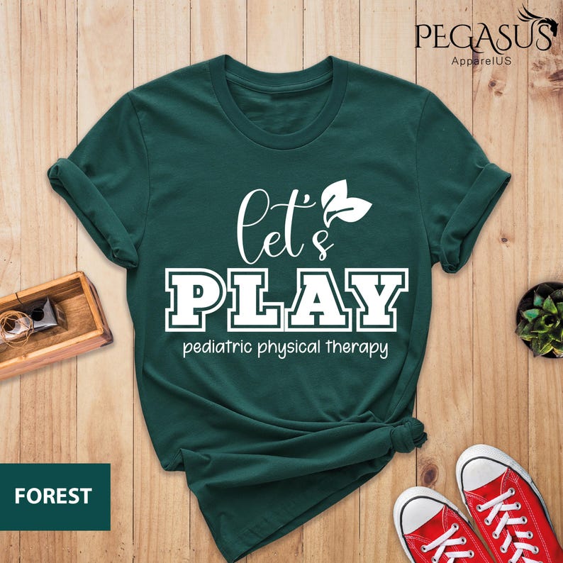 Let's Play Pediatric Physical Therapy Shirt, Physical Therapist Tee ...