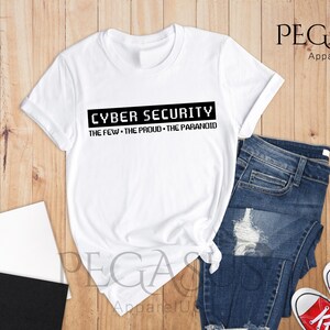 Cyber Security Shirt, Cybersecurity Gift, the Few Proud Paranoid, Nerd ...