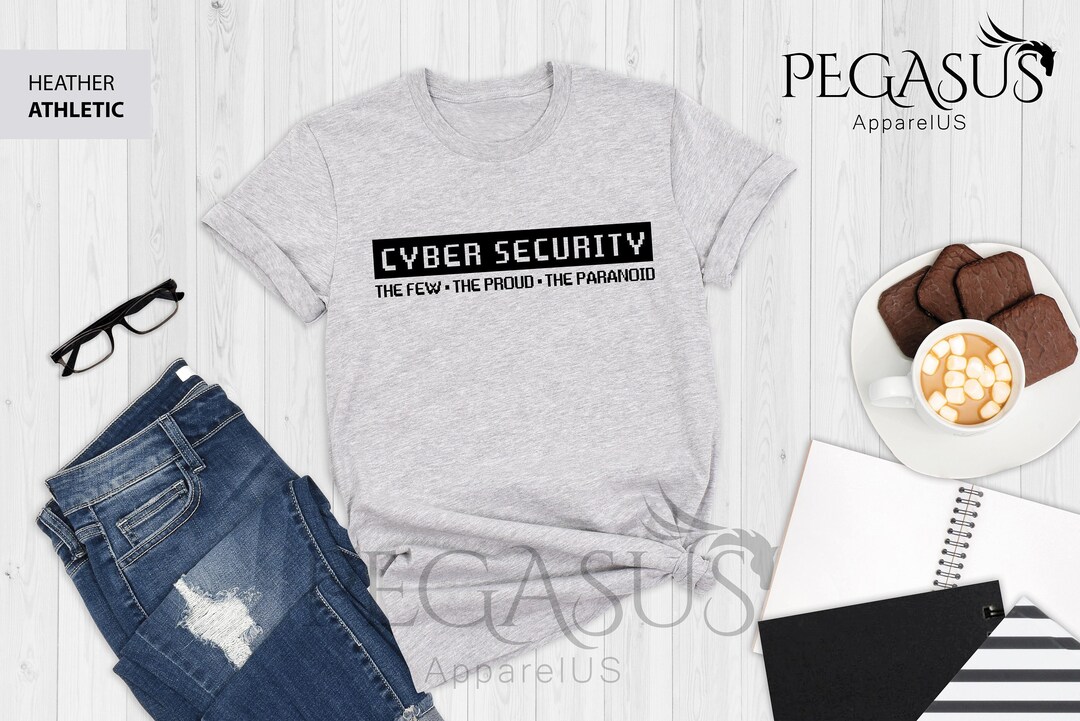 Cyber Security Shirt, Cybersecurity Gift, the Few Proud Paranoid, Nerd ...