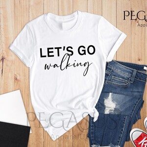 Let's Go Walking Shirt for Women and Men, Hiker Gift, Jogging Shirt ...