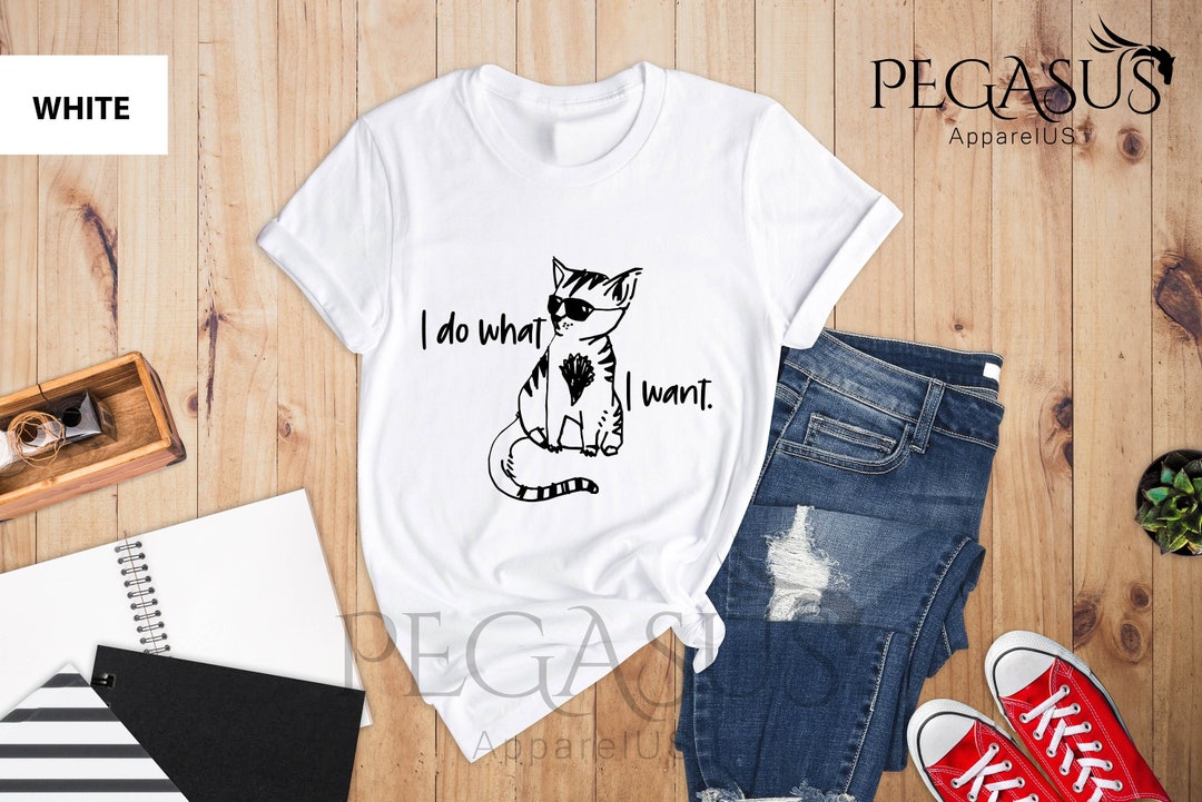 I Do What I Want Shirt, Cool Cat Shirt, Cat Shirt, Cat Mom Shirt ...