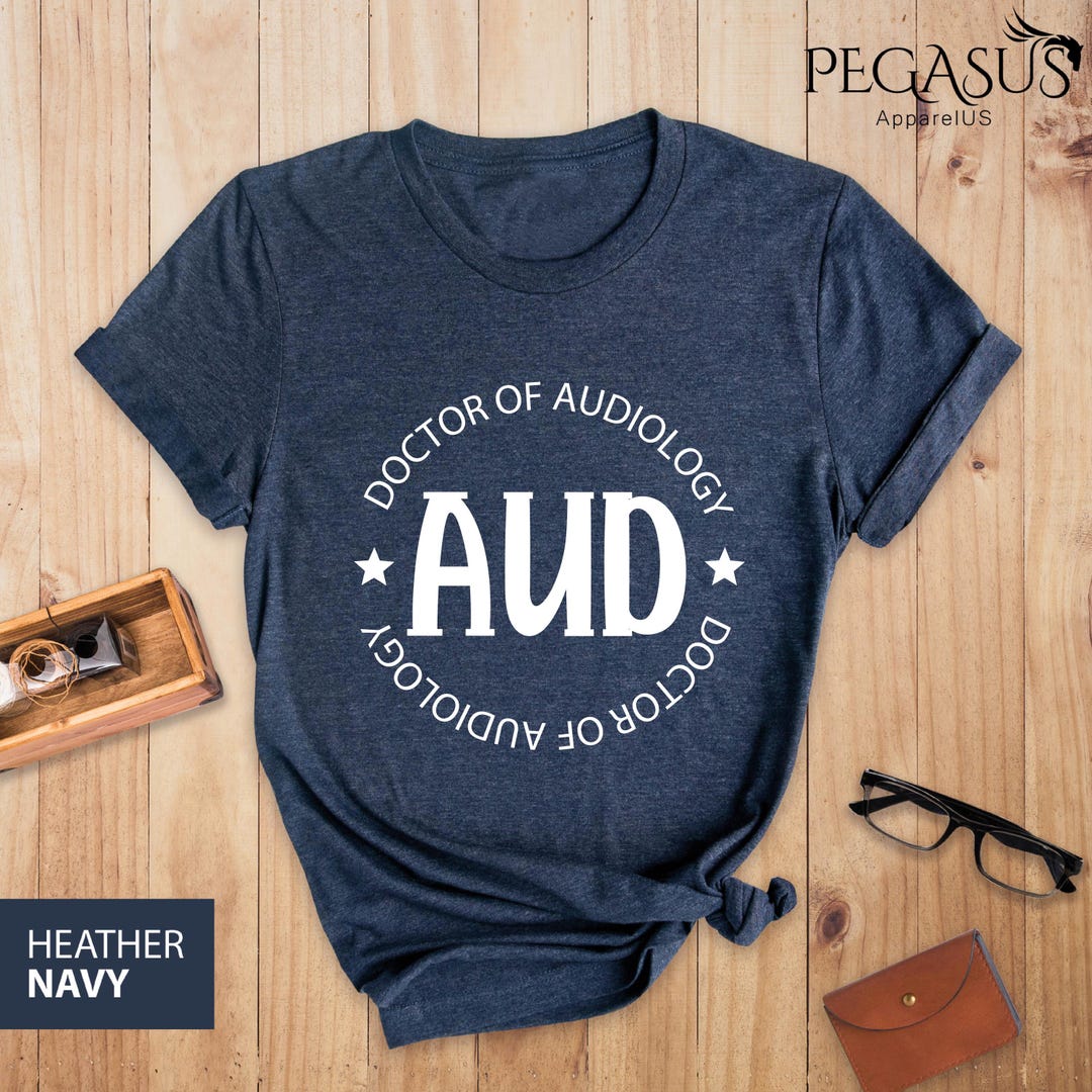 Audiologist Shirt, AUD Shirt, Audiologist Grad Gift, Doctor of ...