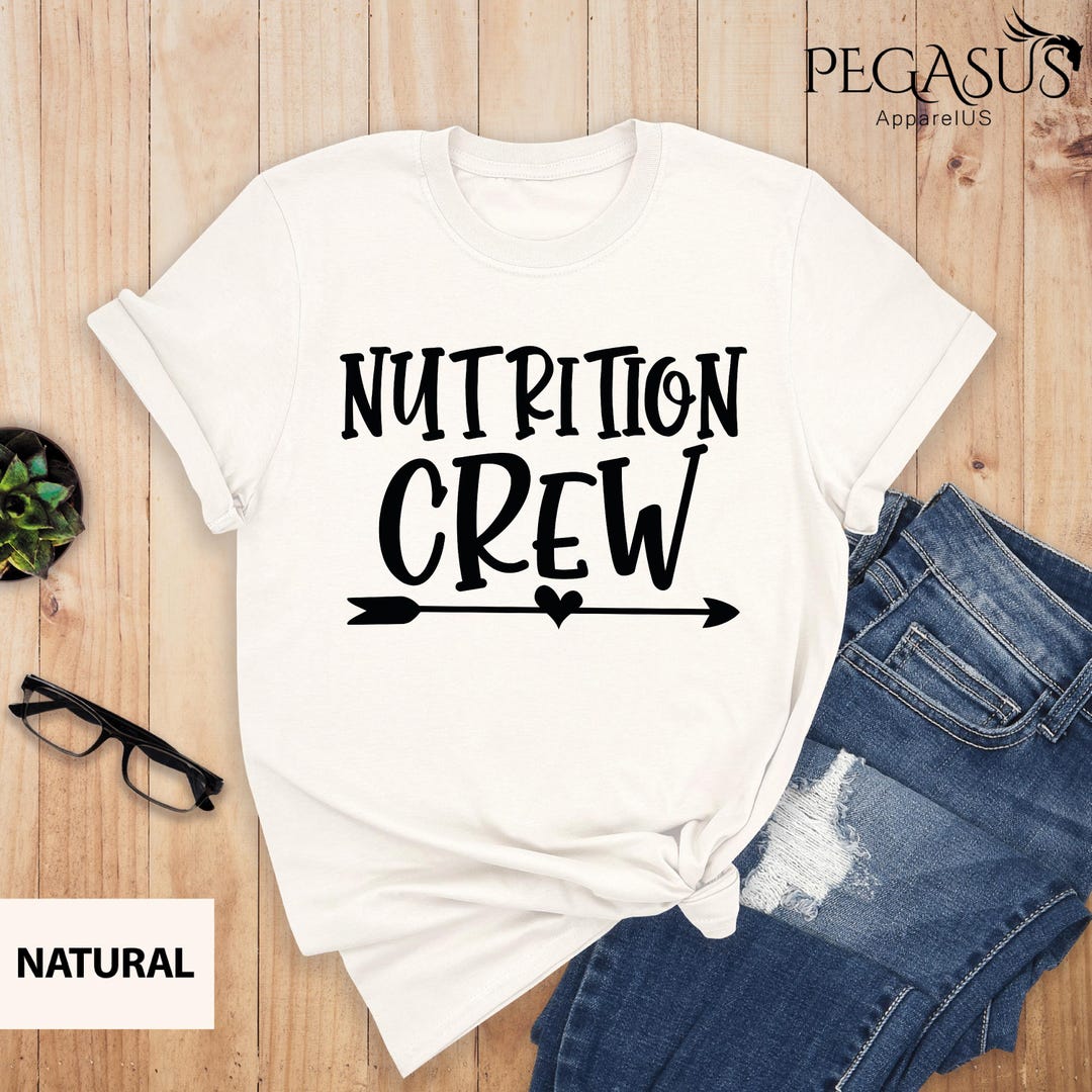 Nutrition Crew Shirt, Student Nutrition Team, Ladies Nutrition Crew ...