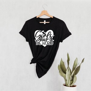 Girls Rule The World Shirt Feminist Tee Girls Power Shirt | Etsy