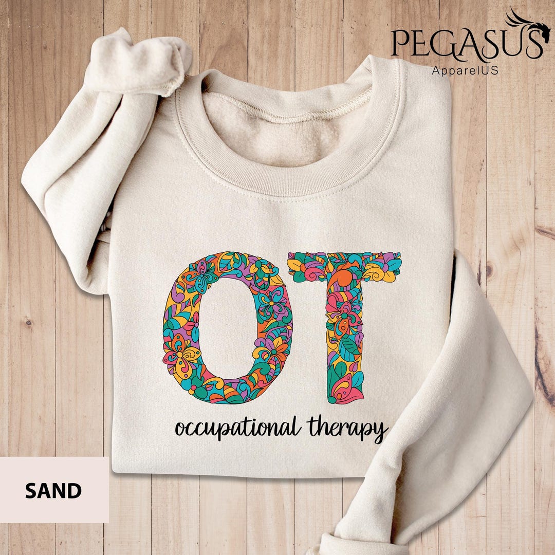 Occupational Therapy Sweatshirt, Therapist Shirt, Therapy Sweater, OT ...