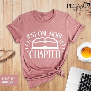 Just One More Chapter, Reading Shirt, Book Lover Shirt, Librarian ...