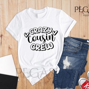 Cousin Crew Shirts, Team Cousin Shirt, Matching Cousin Shirt, Cousin T-shirt, Crazy Cousin Crew ...