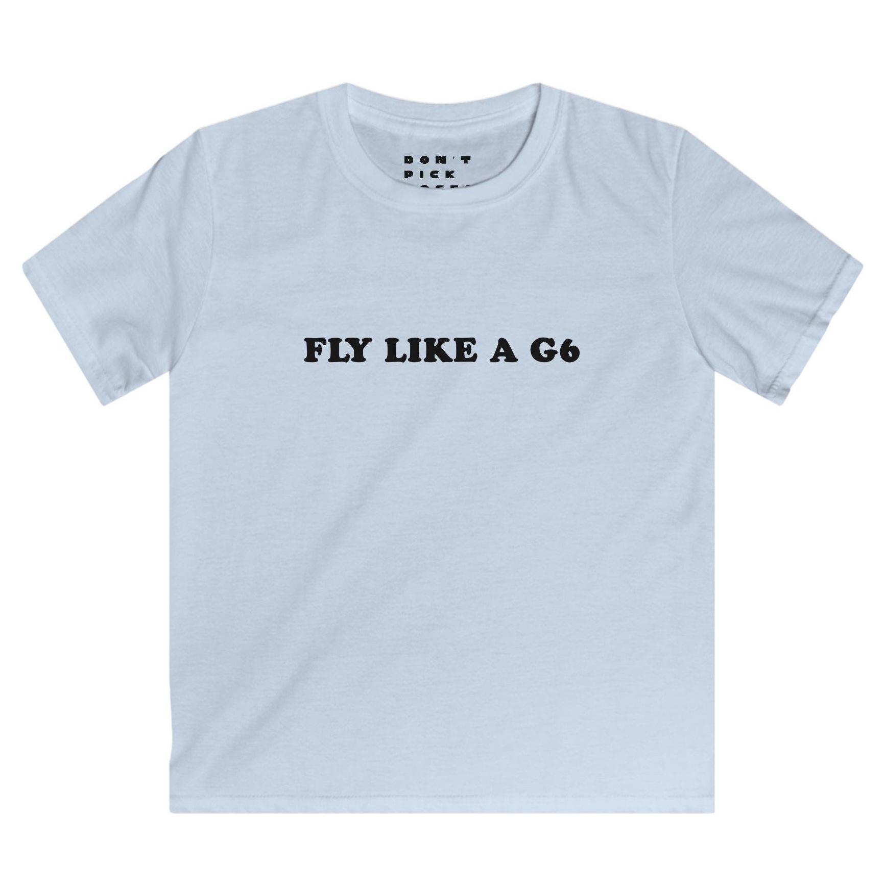 Fly Like a G6 Meme Crop Top Baby Tee 90s Y2K Retro Style Inspired ...