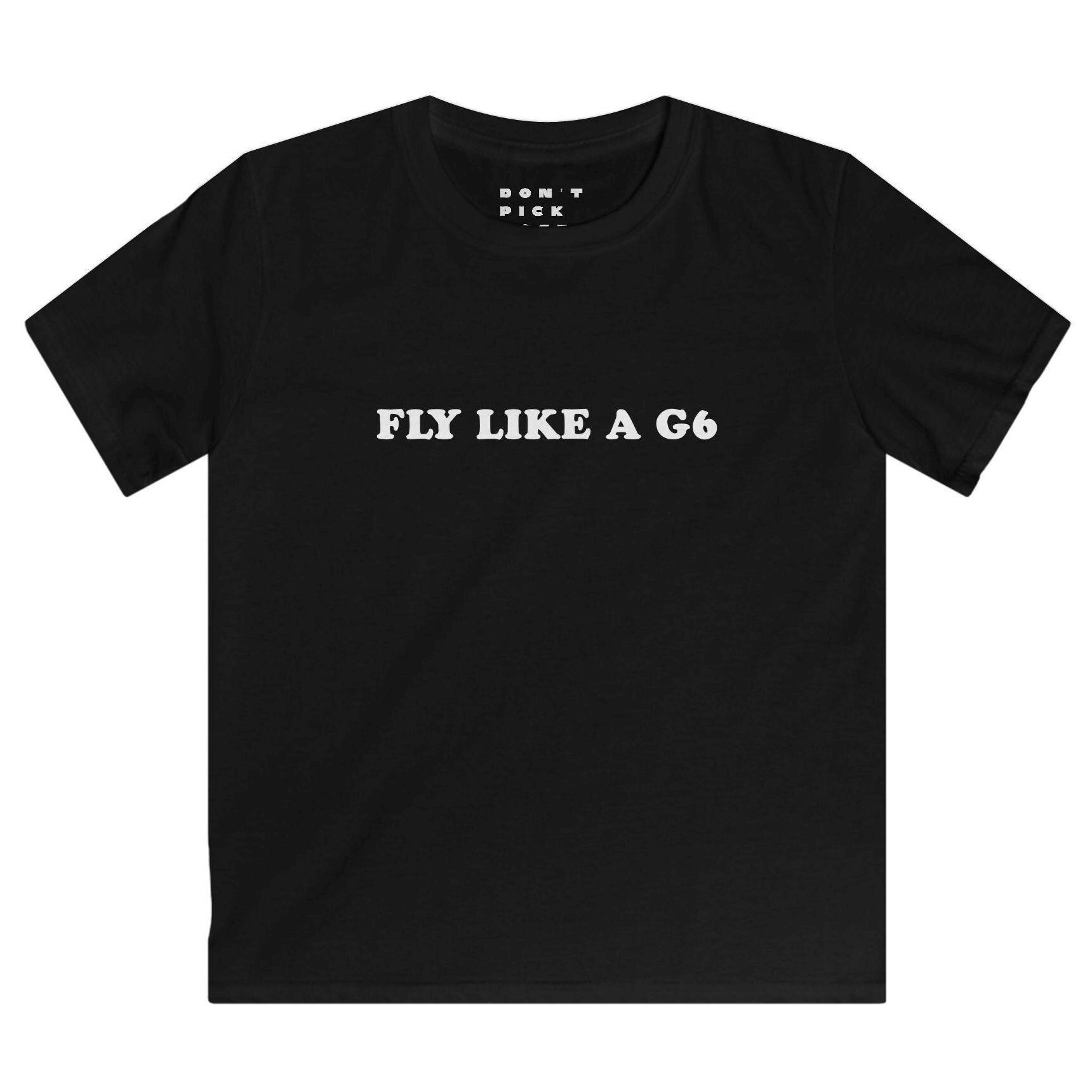 Fly Like a G6 Meme Crop Top Baby Tee 90s Y2K Retro Style Inspired ...