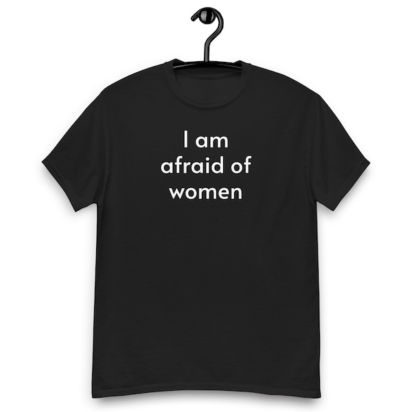 I Am Afraid of Women - Etsy