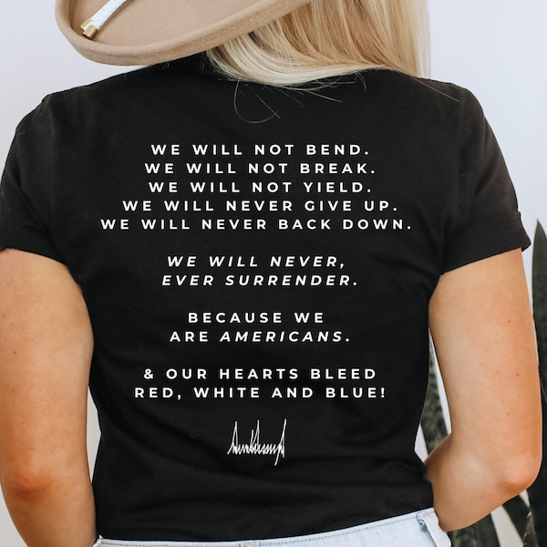 We Will Never Surrender Trump Tshirt - Etsy