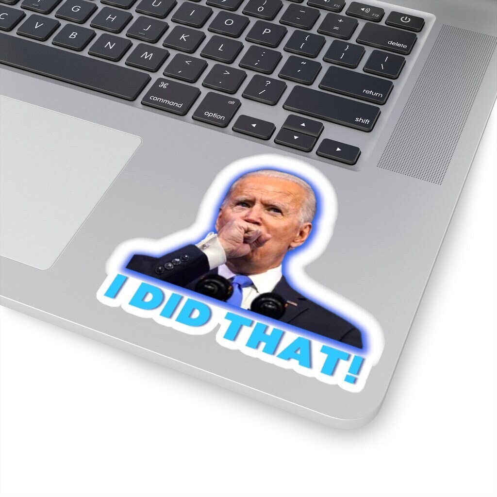 Joe Biden I did this stickers decals, Inflated Gas Price Stickers, Joe ...