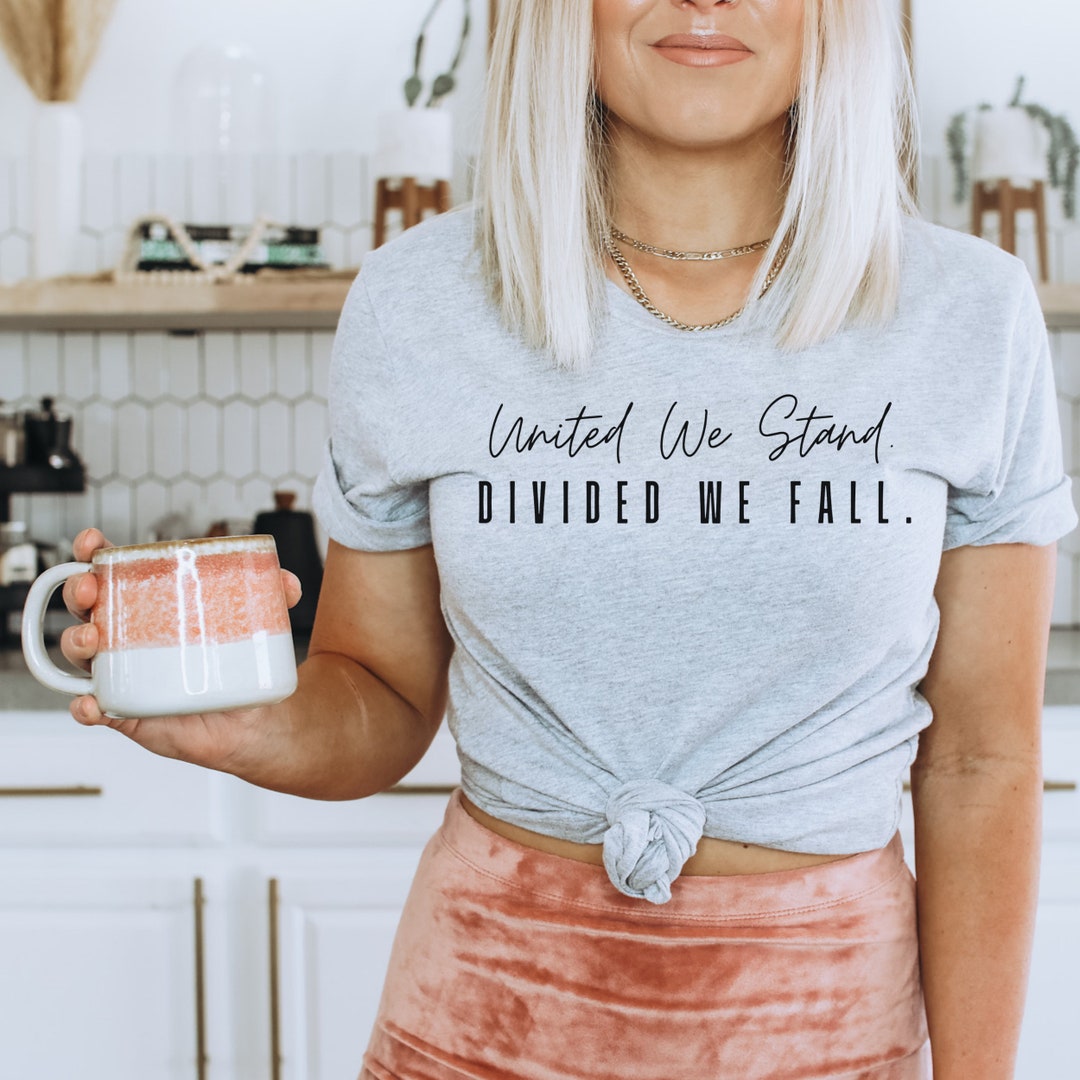 United We Stand, Divided We Fall T Shirt, USA Shirt, Freedom Shirt ...