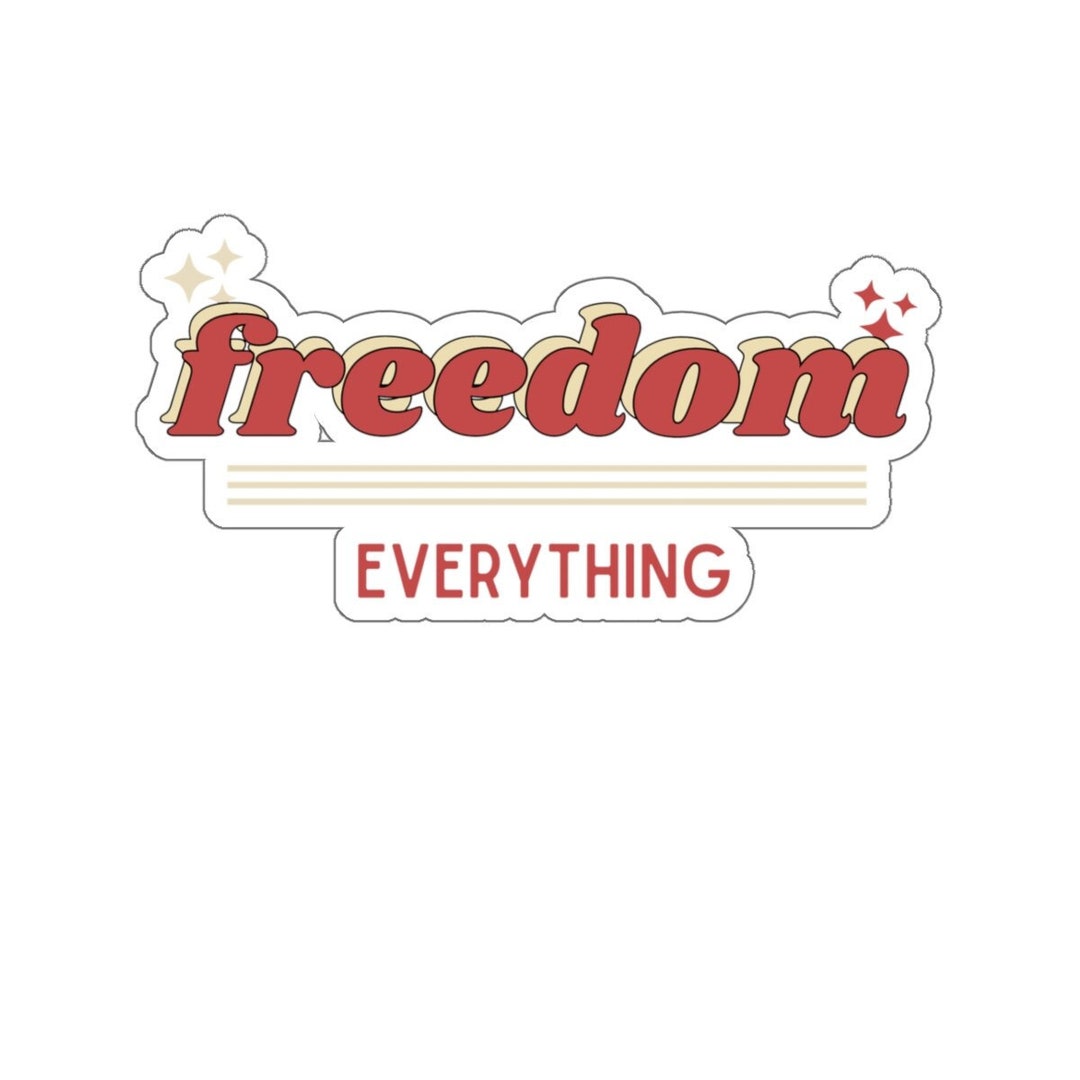 Freedom Over Everything Kiss-cut Stickers, Freedom Keeper, Truth Seeker ...