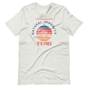 Natural Immunity Unisex Shirt, Immune System, Medical Freedom, Free ...
