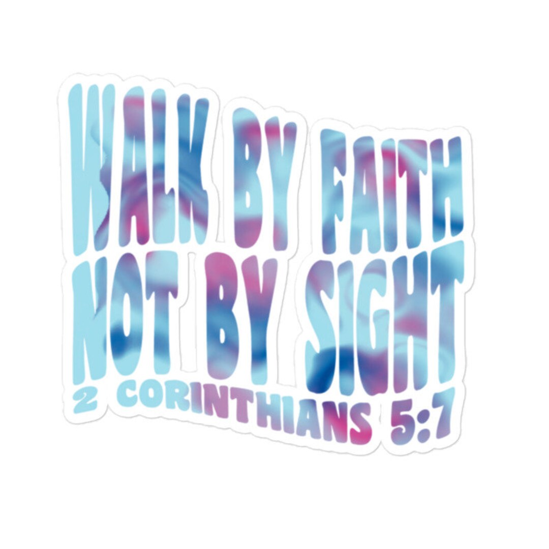 Walk by Faith Sticker, Faith Sticker, Christian Gift, Christian Sticker ...