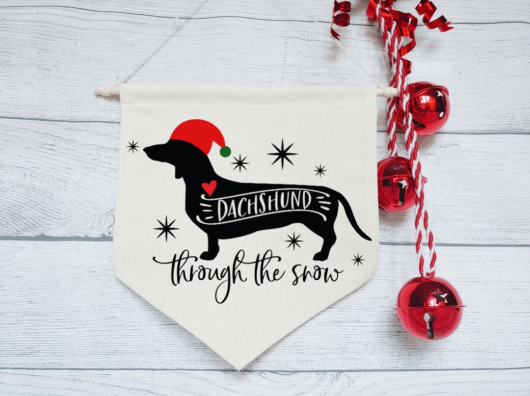 Dachshund Through the Snow Sign Dachshund Christmas Decor, Dachshund ...