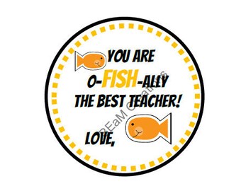PRINTABLE TAGS Teacher Appreciation FISH You Are O-fish-ally the Best ...