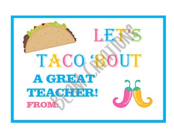 Taco Bout a Great Teacher, PRINTABLE Gift Tags, Teacher Gifts, Teacher ...