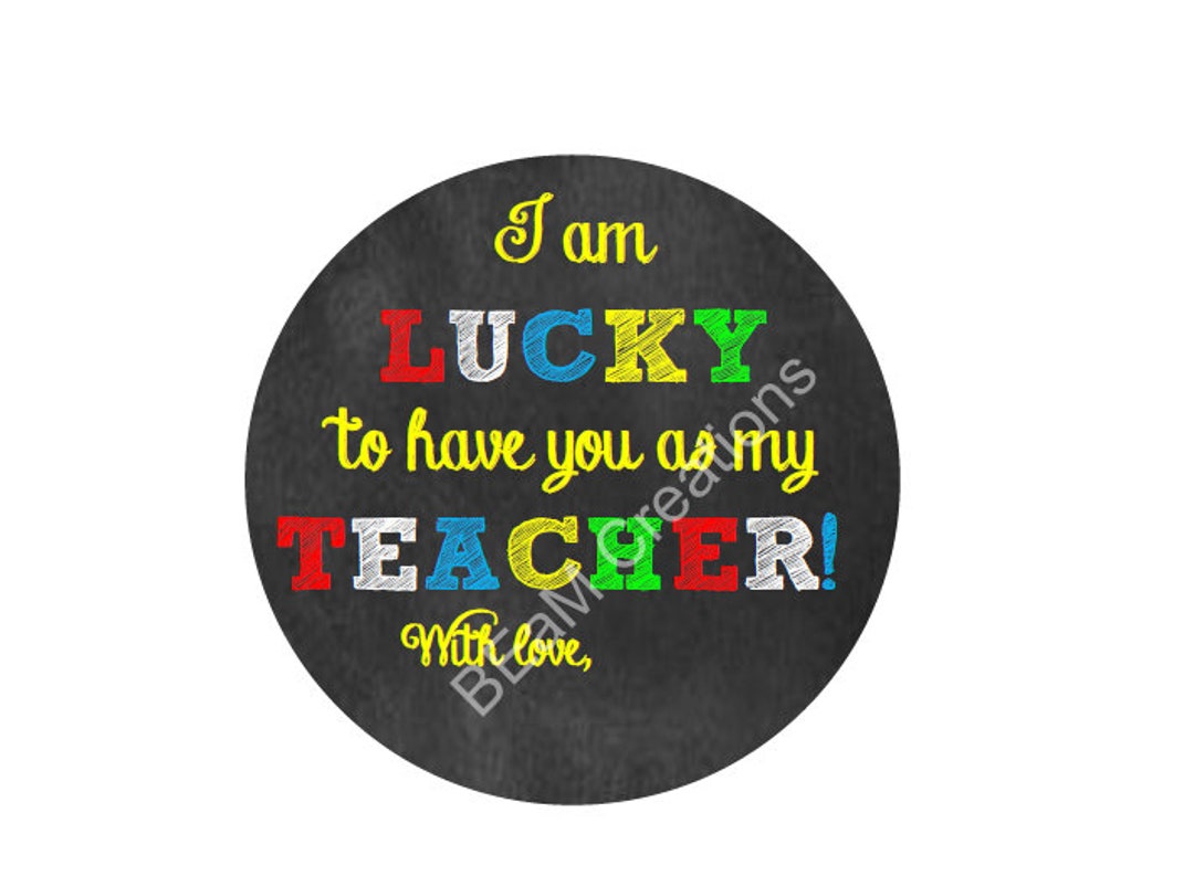 I Am LUCKY to Have You as My Teacher! - Etsy