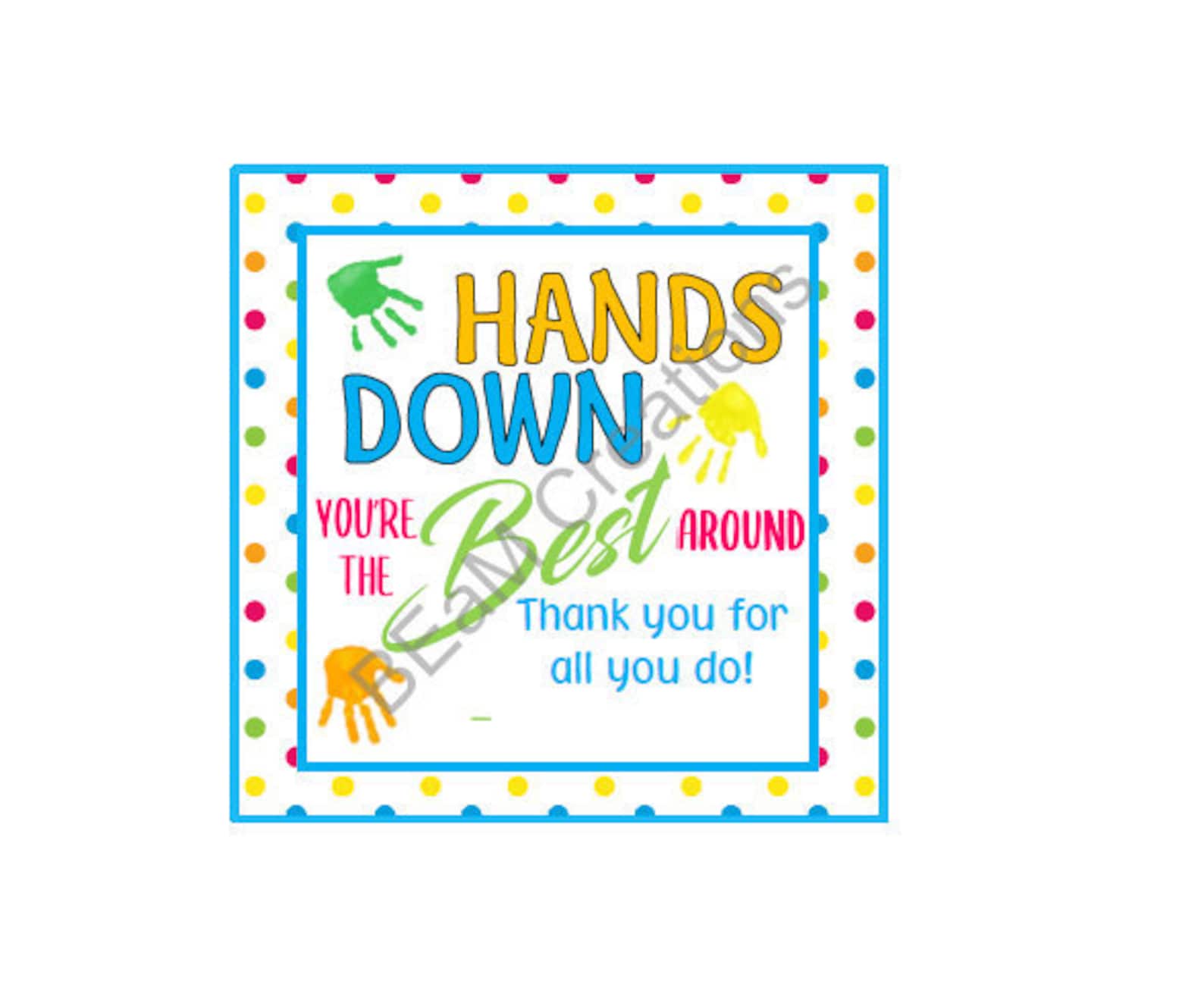 Hands Down You're the Best Around - Thank You for All You Do - Etsy