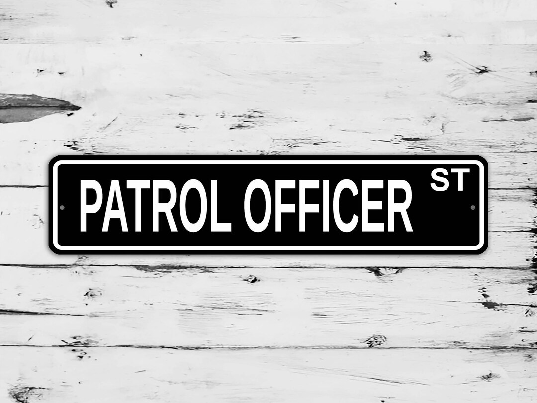 Patrol Officer Street Sign Father's Day Custom Name - Etsy