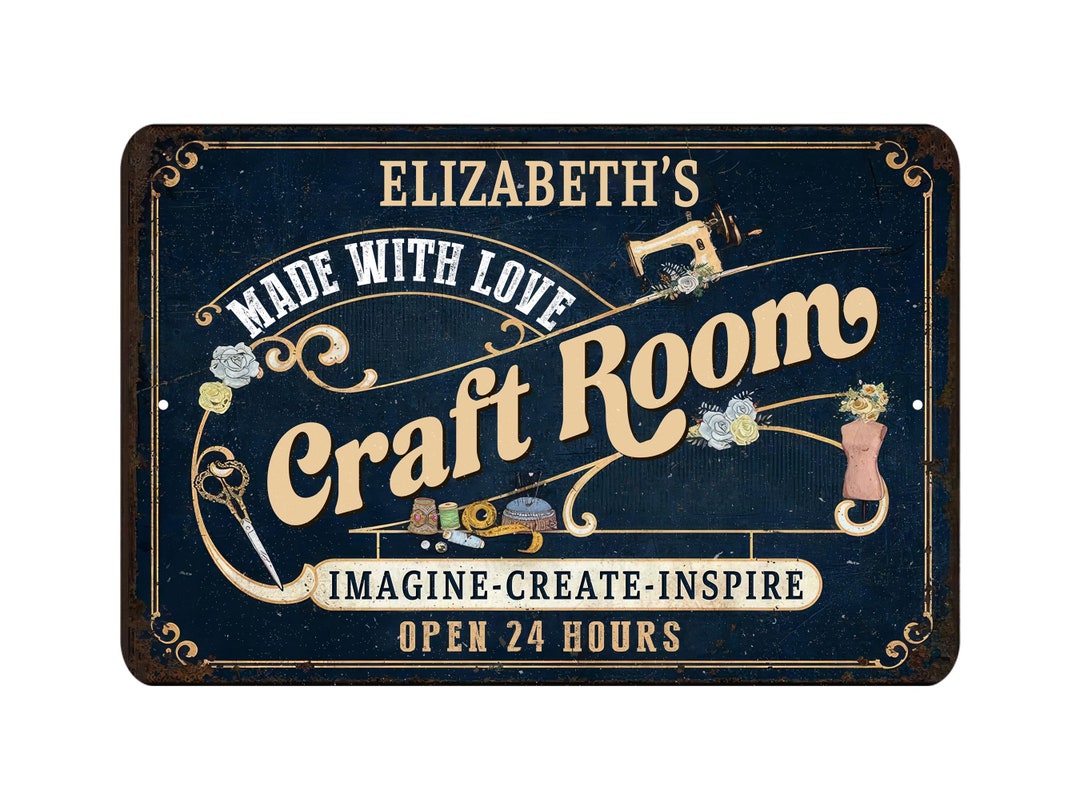 Custom Metal Craft Room Sign Personalized Made With Love Imagine Create ...