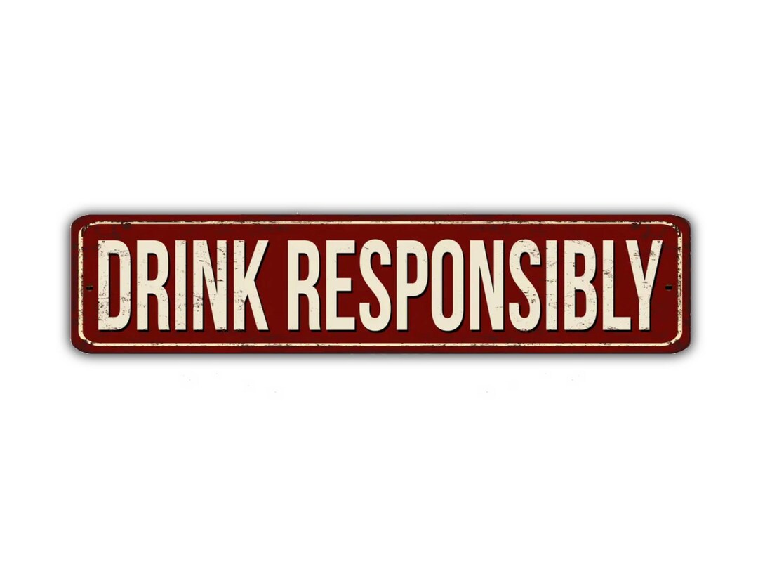 Drink Responsibly Street Sign Vintage Retro Rustic Patio Home Décor ...