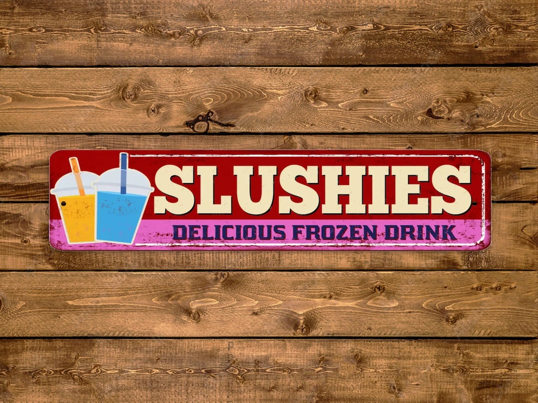 Slushies Street Sign Delicious Frozen Drink Vintage Retro - Etsy