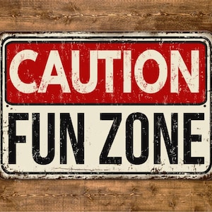 Caution Fun Zone Sign Vintage Retro Rustic Patio Home Décor Gift Metal ...