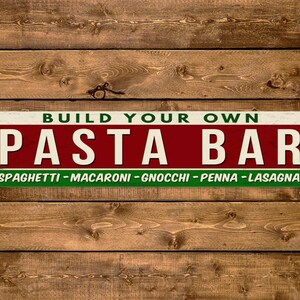 Pasta Bar Street Sign Build Your Own Spaghetti Vintage Retro Rustic ...
