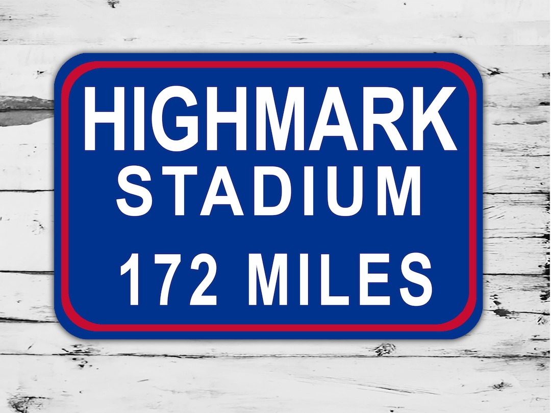 Custom Highmark Stadium Sign Buffalo Bills Distance Miles Football Road ...