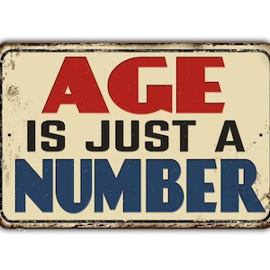 Age is Just A Number Sign Vintage Retro Rustic Patio Home Décor Gift ...