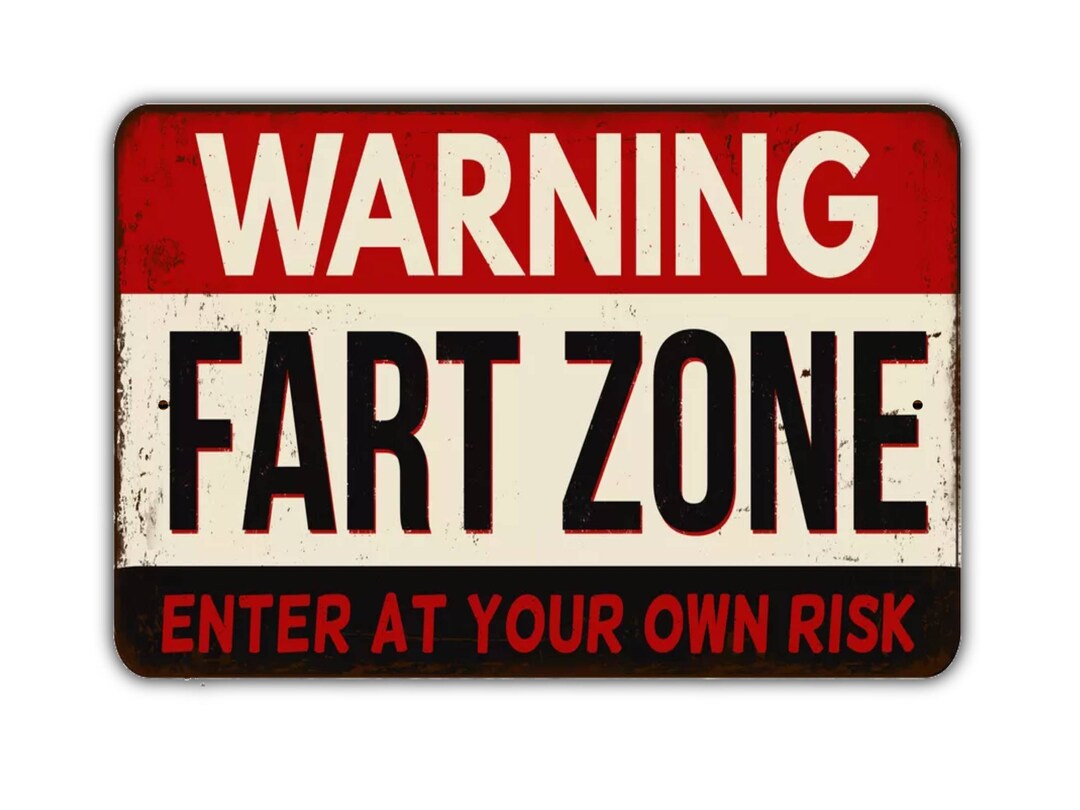 Warning Fart Zone Enter at Your Own Risk Sign Vintage Retro Rustic ...