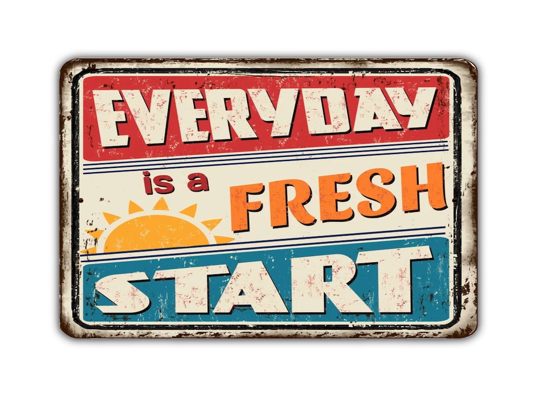 Everyday is A Fresh Start Sign Vintage Retro Rustic Patio Home Décor ...