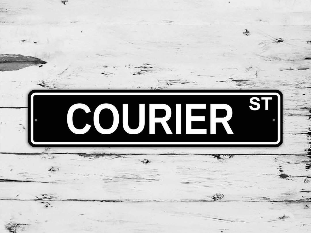 Courier Street Sign Father's Day Custom Name Personalized Gift Metal ...