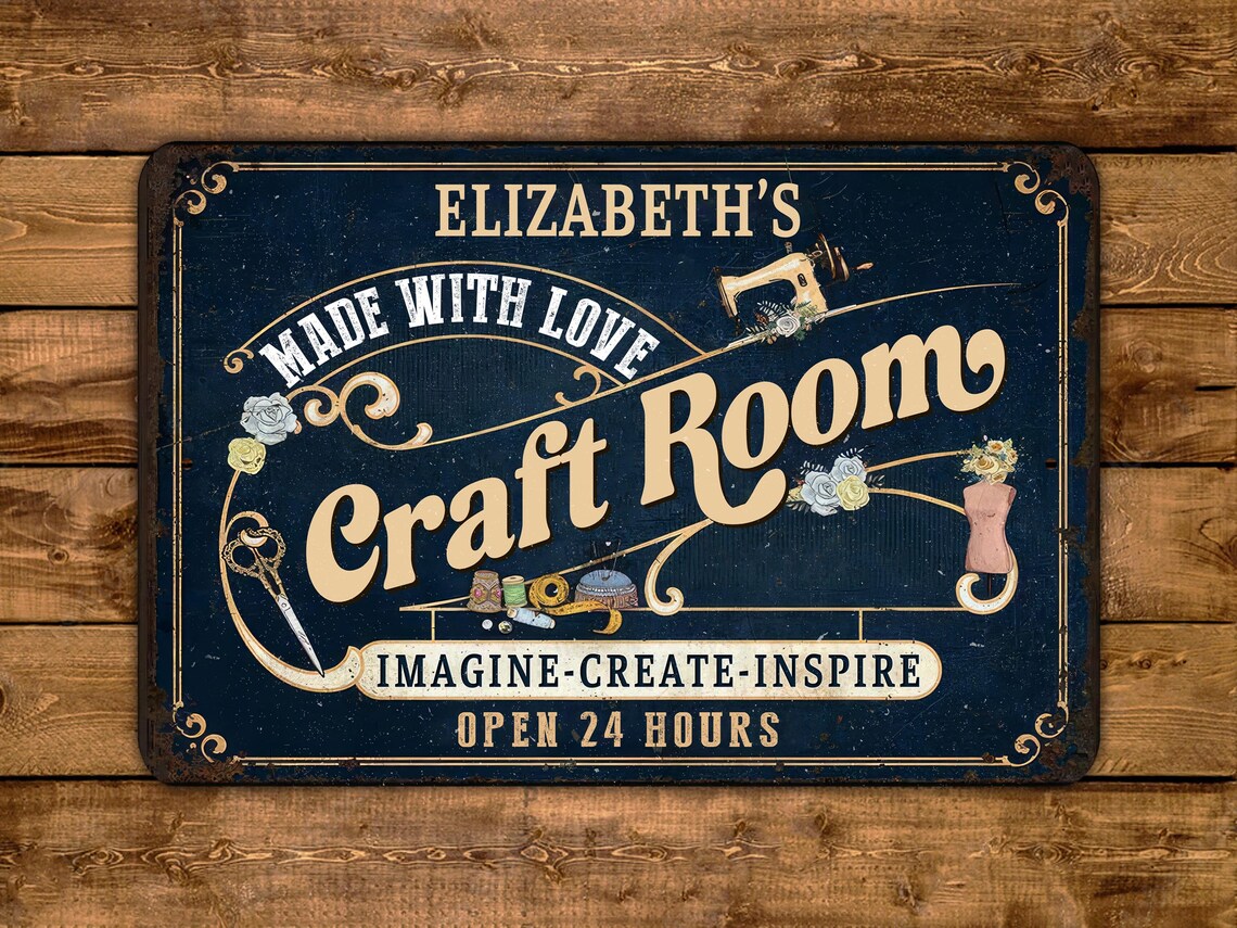 Custom Metal Craft Room Sign Personalized Made With Love Imagine Create ...