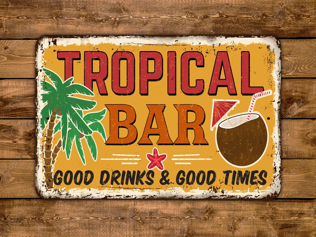 Tropical Bar Sign Good Drinks Good Times Vintage Retro Rustic - Etsy
