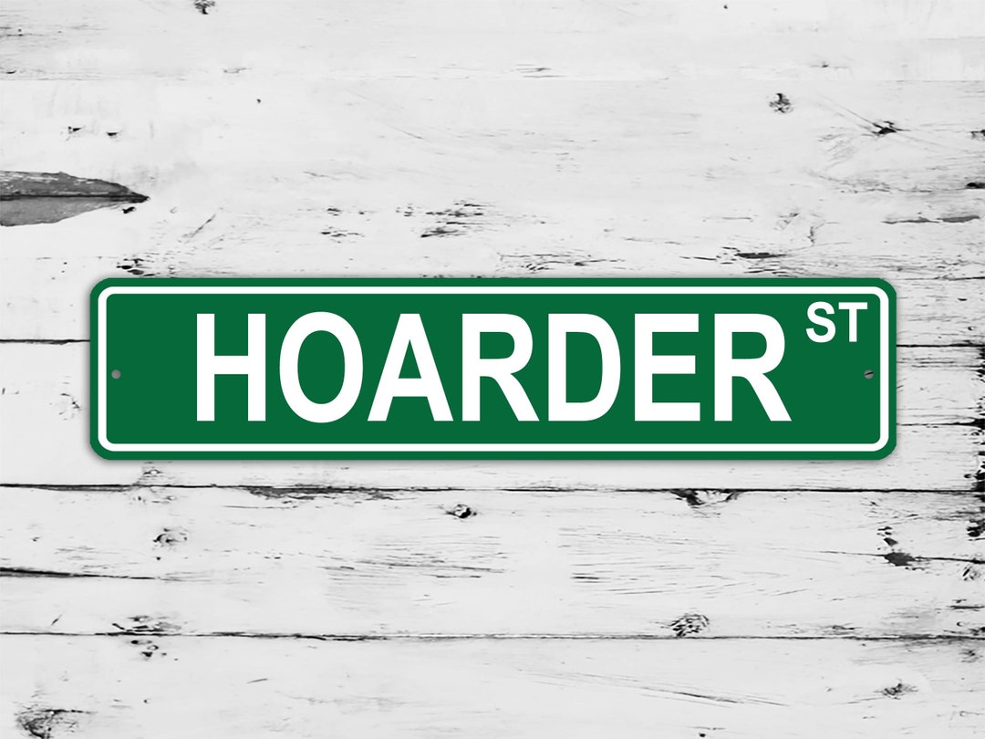 Hoarder Street Sign Christmas Custom Personalized Gift Metal Print ...