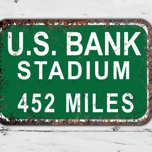 Custom US Bank Stadium Sign Minnesota Vikings Distance Miles Football ...