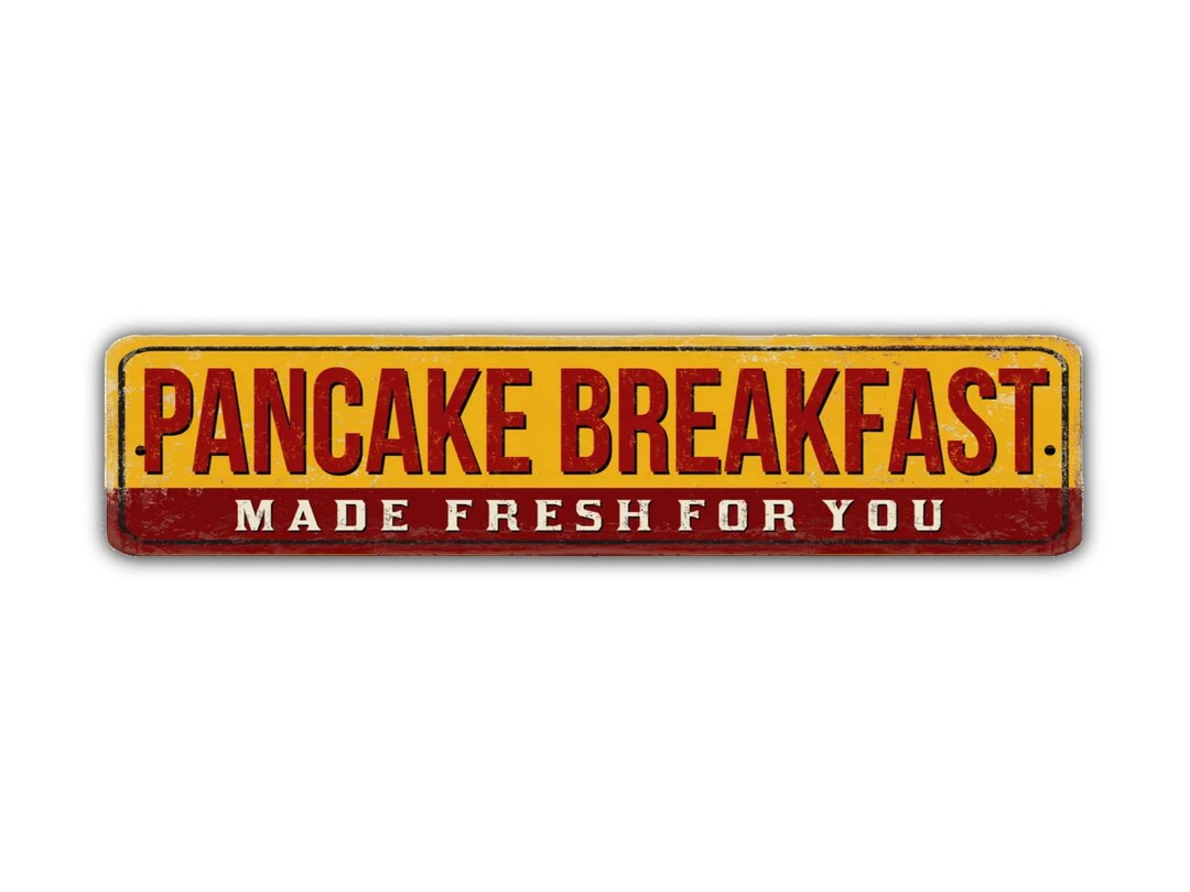 Pancake Breakfast Street Sign Made Fresh for You Vintage Retro Rustic ...