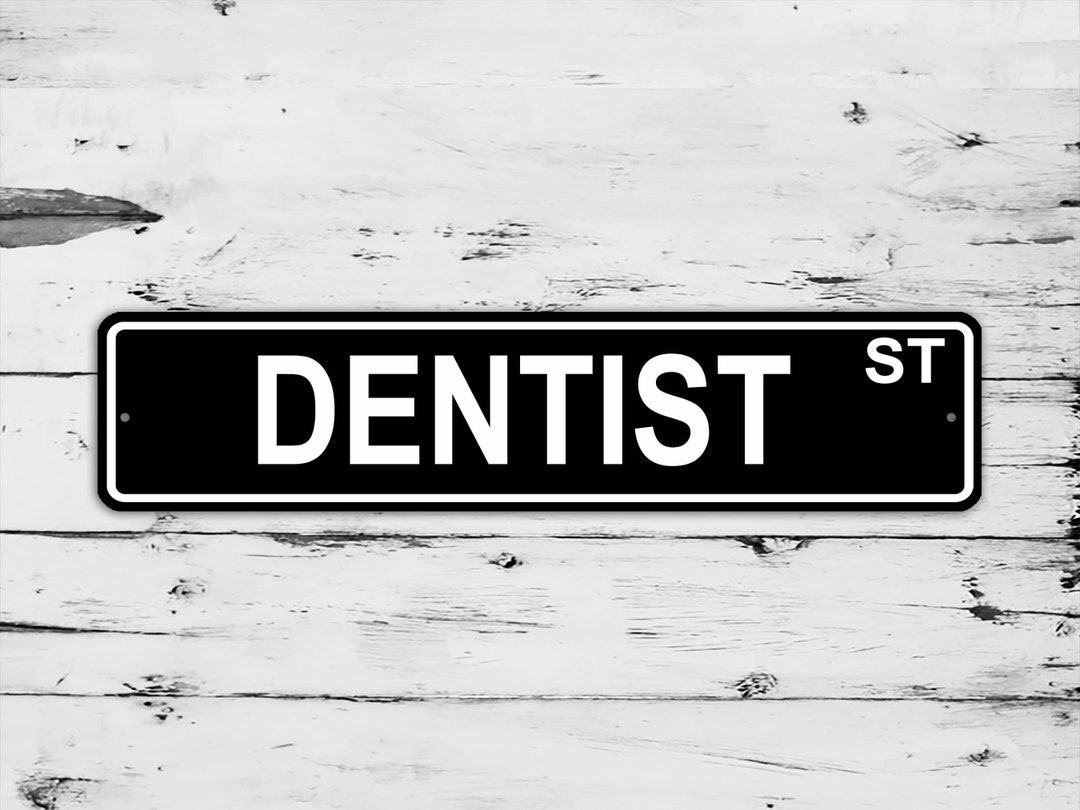 Dentist Street Sign Custom Personalized Gift Metal Print Highway ...