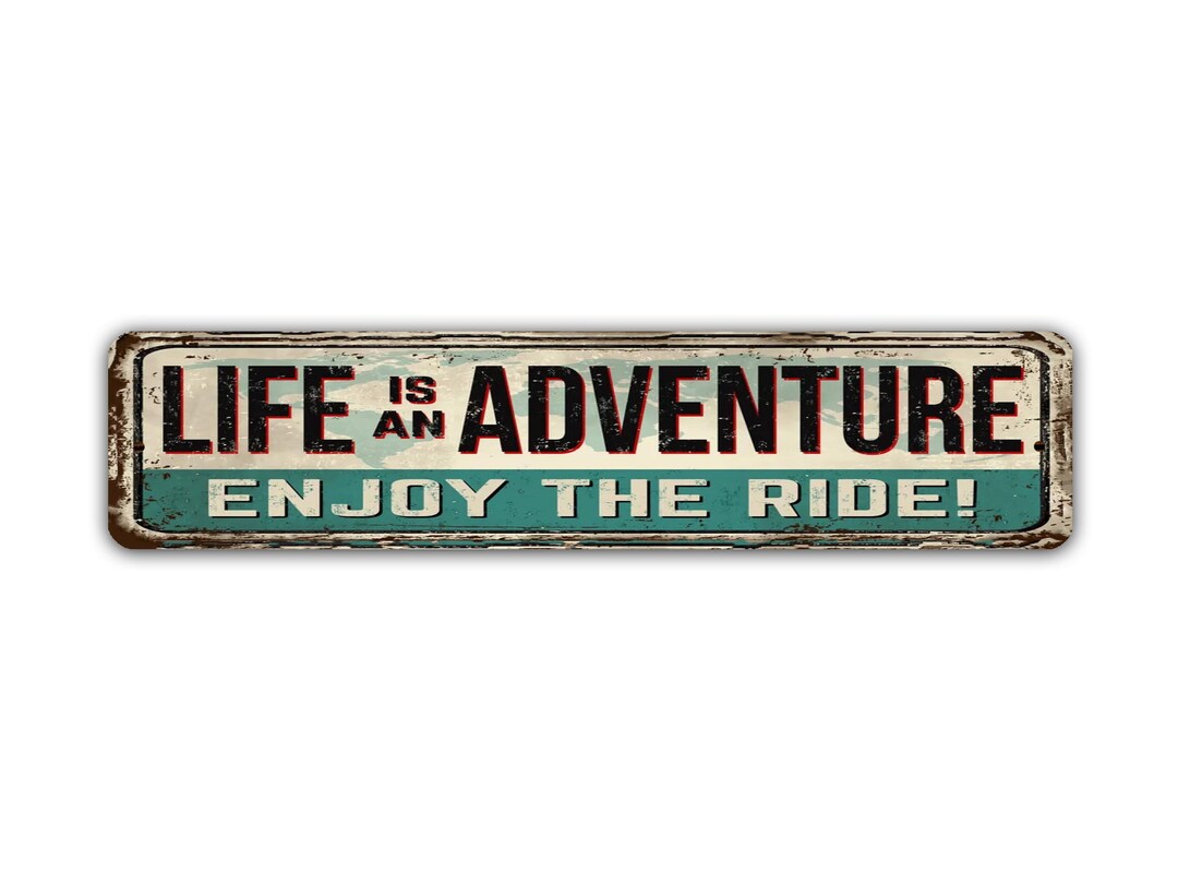 Life is an Adventure Enjoy the Ride Street Sign Vintage Retro Rustic ...