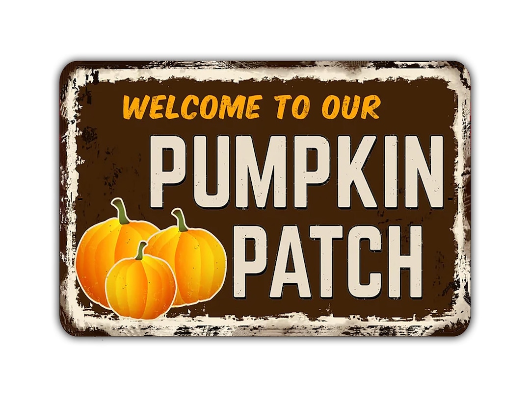 Welcome to Our Pumpkin Patch Sign Vintage Retro Rustic Patio Home Décor ...