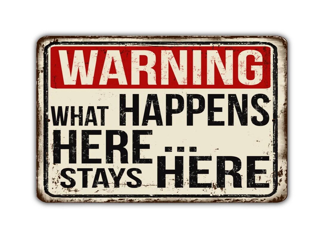 Warning What Happens Here Stays Here Vintage Style Metal Sign - Etsy