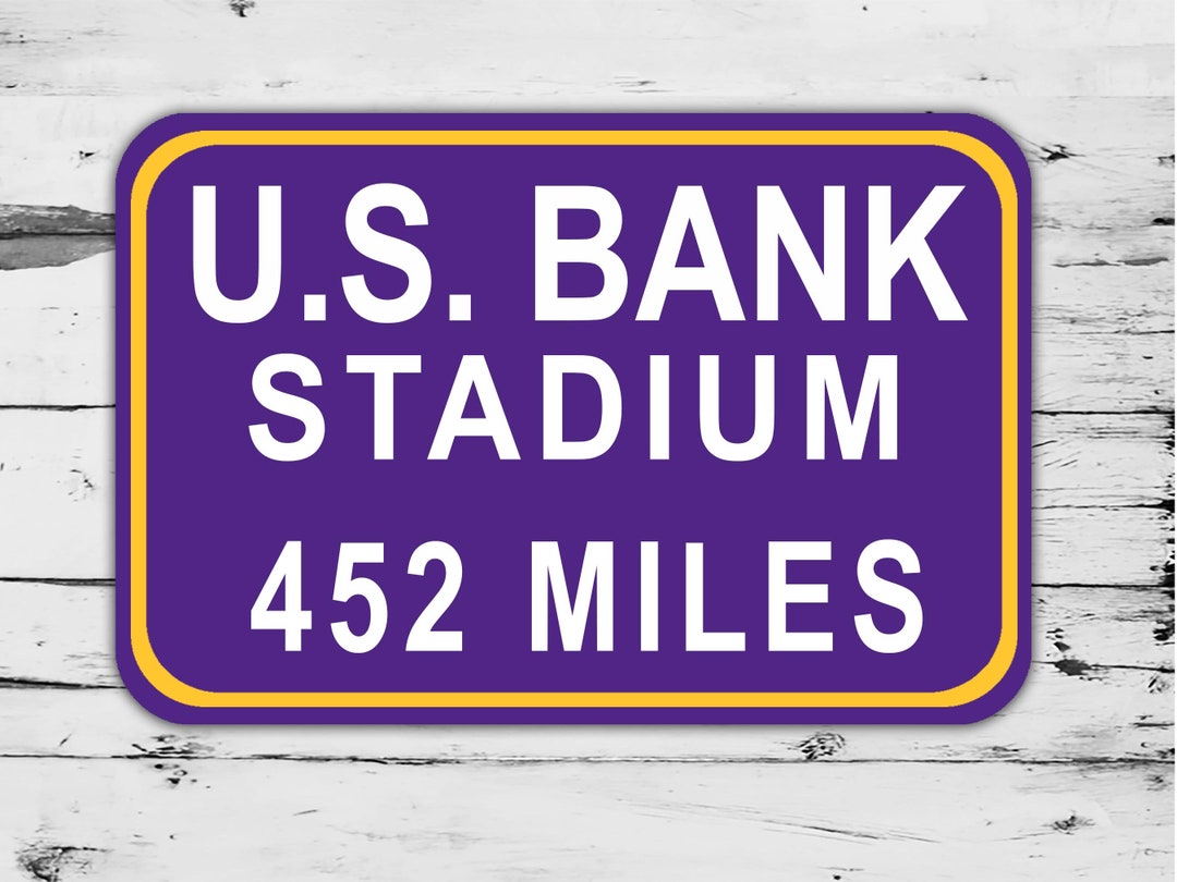 Custom US Bank Stadium Sign Minnesota Vikings Distance Miles Football ...