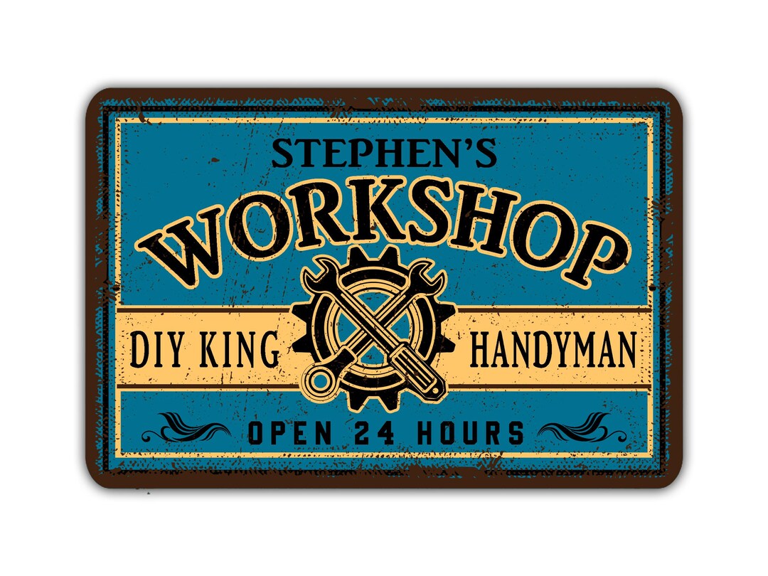 Custom Metal Workshop Sign Personalized DIY King Handyman Father's ...