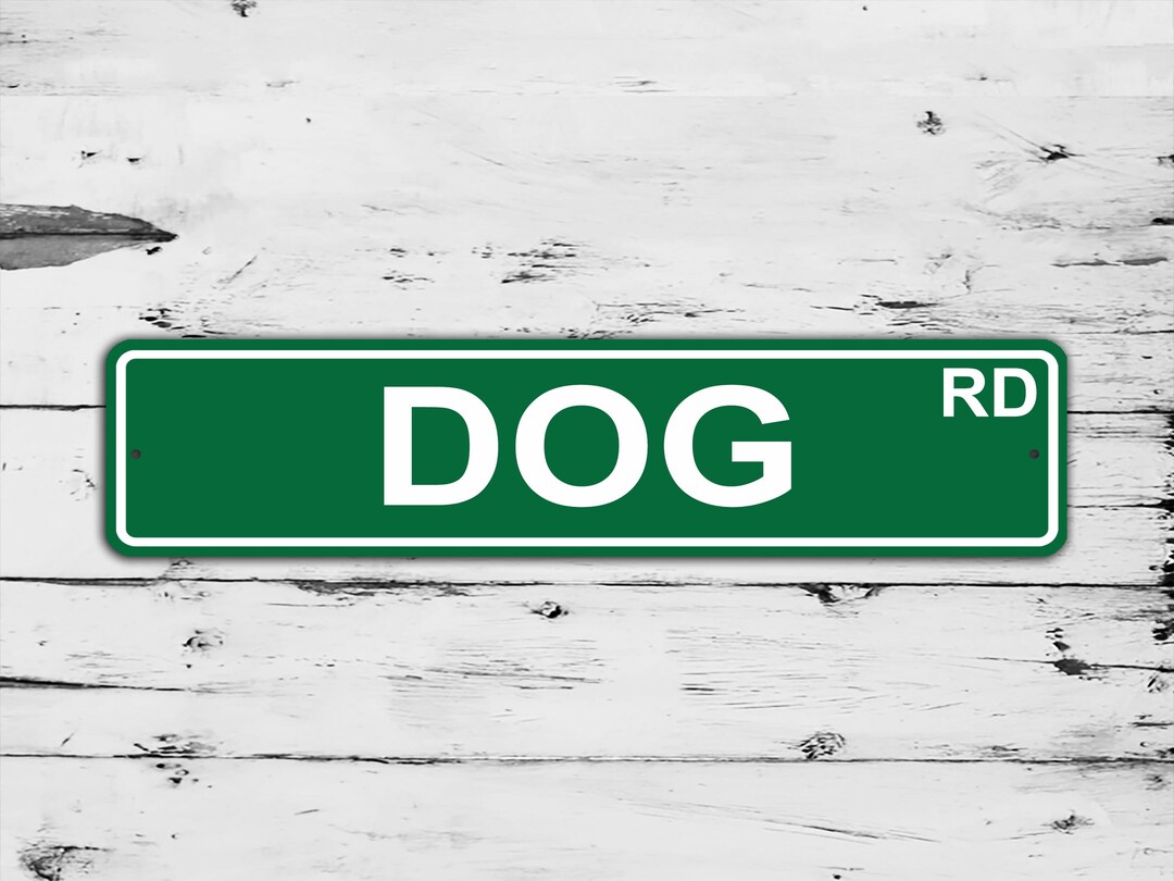 Dog Rd Street Sign Animal Christmas Custom Personalized Gift Metal ...
