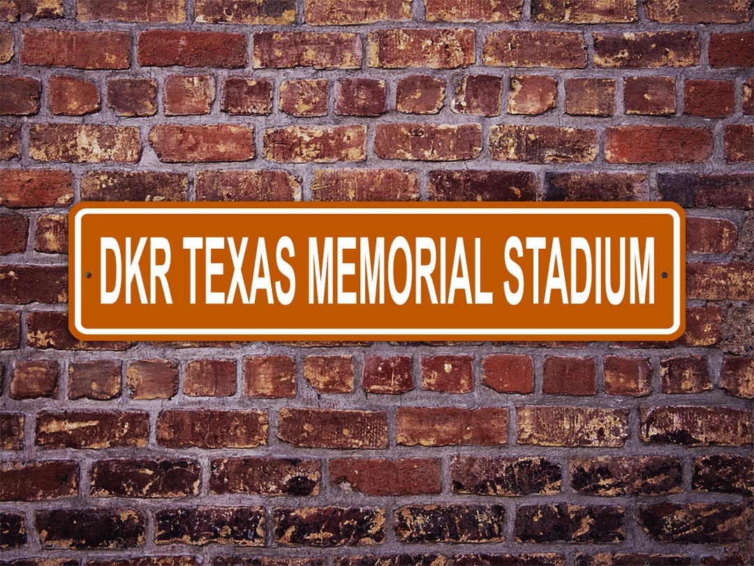 DKR Texas Memorial Stadium Street Sign Longhorns Austin - Etsy
