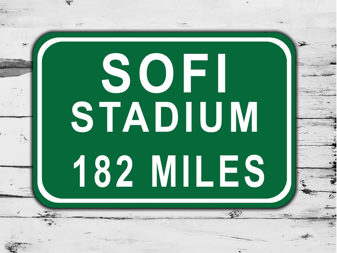 Custom Sofi Stadium Sign Los Angeles Chargers Rams Distance Miles ...